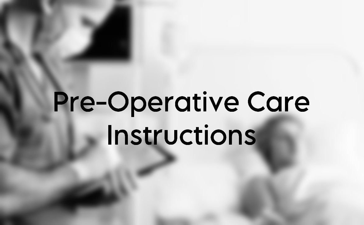 General Pre-Operative Care Instructions - doctorhtravel